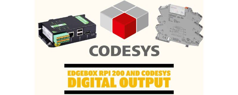 EDGEBOX RPI 200 AND CODESYS : DIGITAL OUTPUT